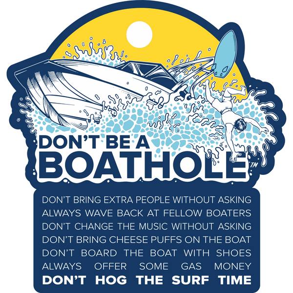 Don't Be A Boathole™️Sticker - Wake Outfitters